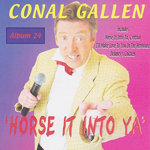 Amazon.com: Horse It into Ya : Conal Gallen: Digital Music