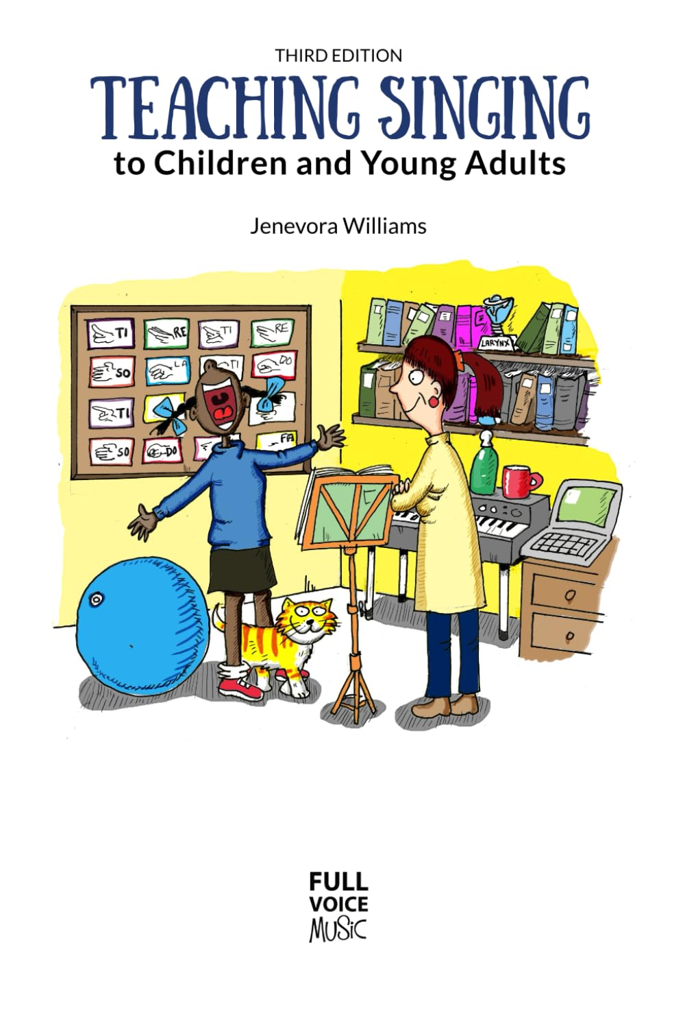 Teaching Singing to Children and Young Adults: Williams, Dr. Jenevora ...