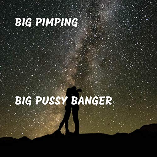 Big Pussy Banger by Big Pimping on Amazon Music - Amazon.com