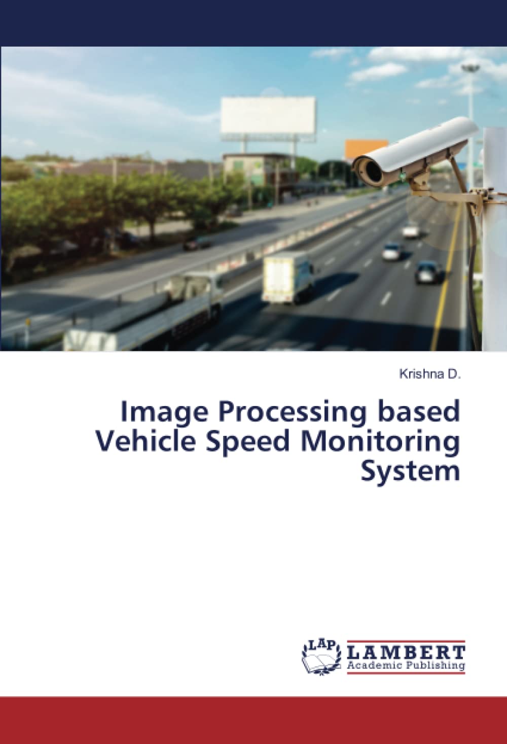 Image Processing based Vehicle Speed Monitoring System : Amazon.in: Books