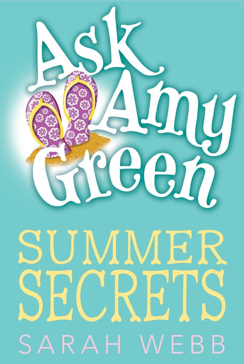 Amazon.com: Ask Amy Green: Summer Secrets: 9780763657055: Webb, Sarah ...