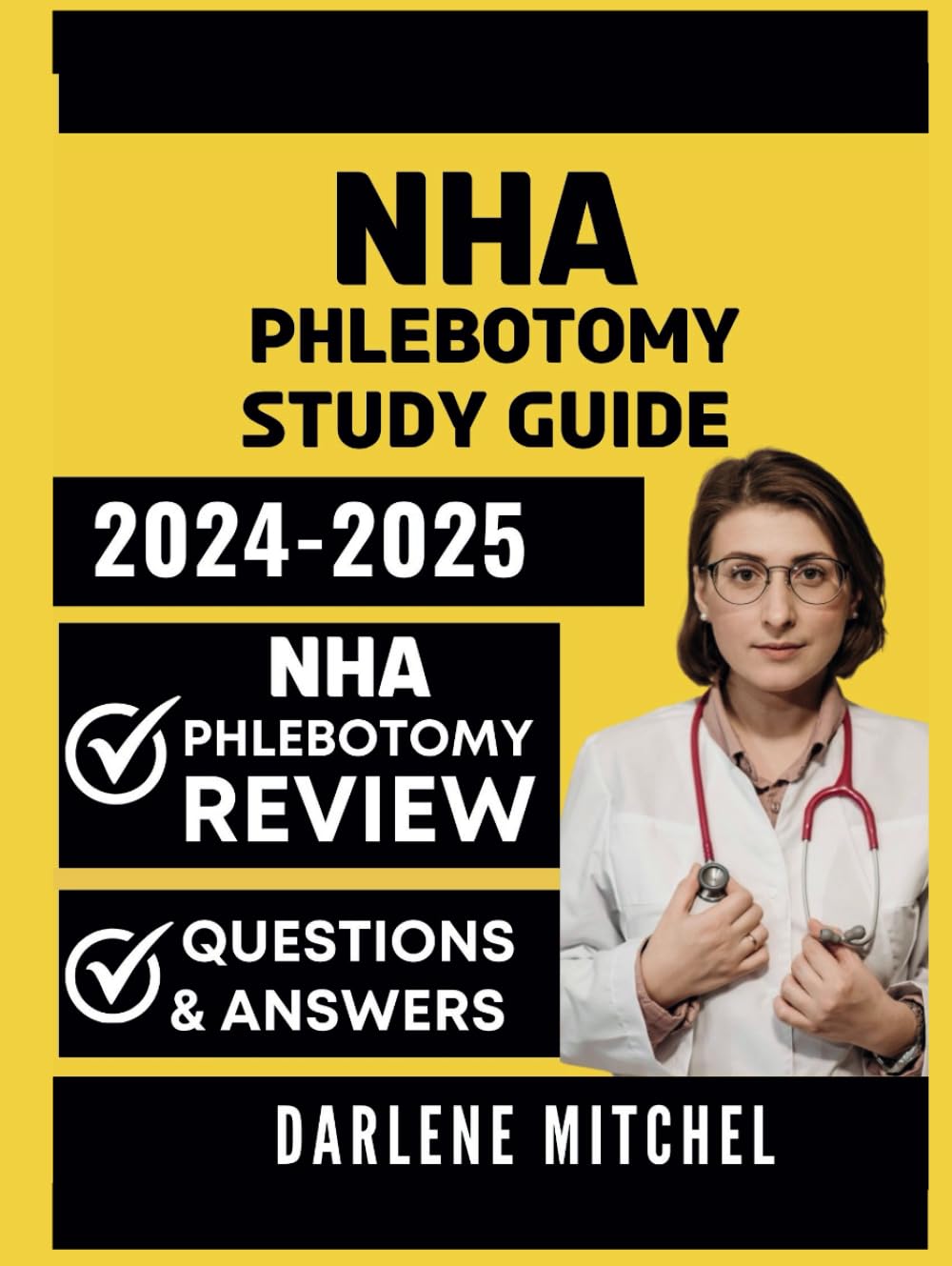 NHA Phlebotomy Study Guide 2024-2025: Comprehensive Review with ...