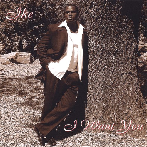 Play I Want You by Ike on Amazon Music