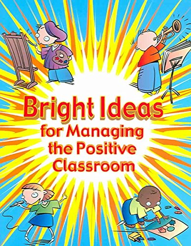 Bright Ideas for Managing the Positive Classroom: Clutterbuck, Peter ...