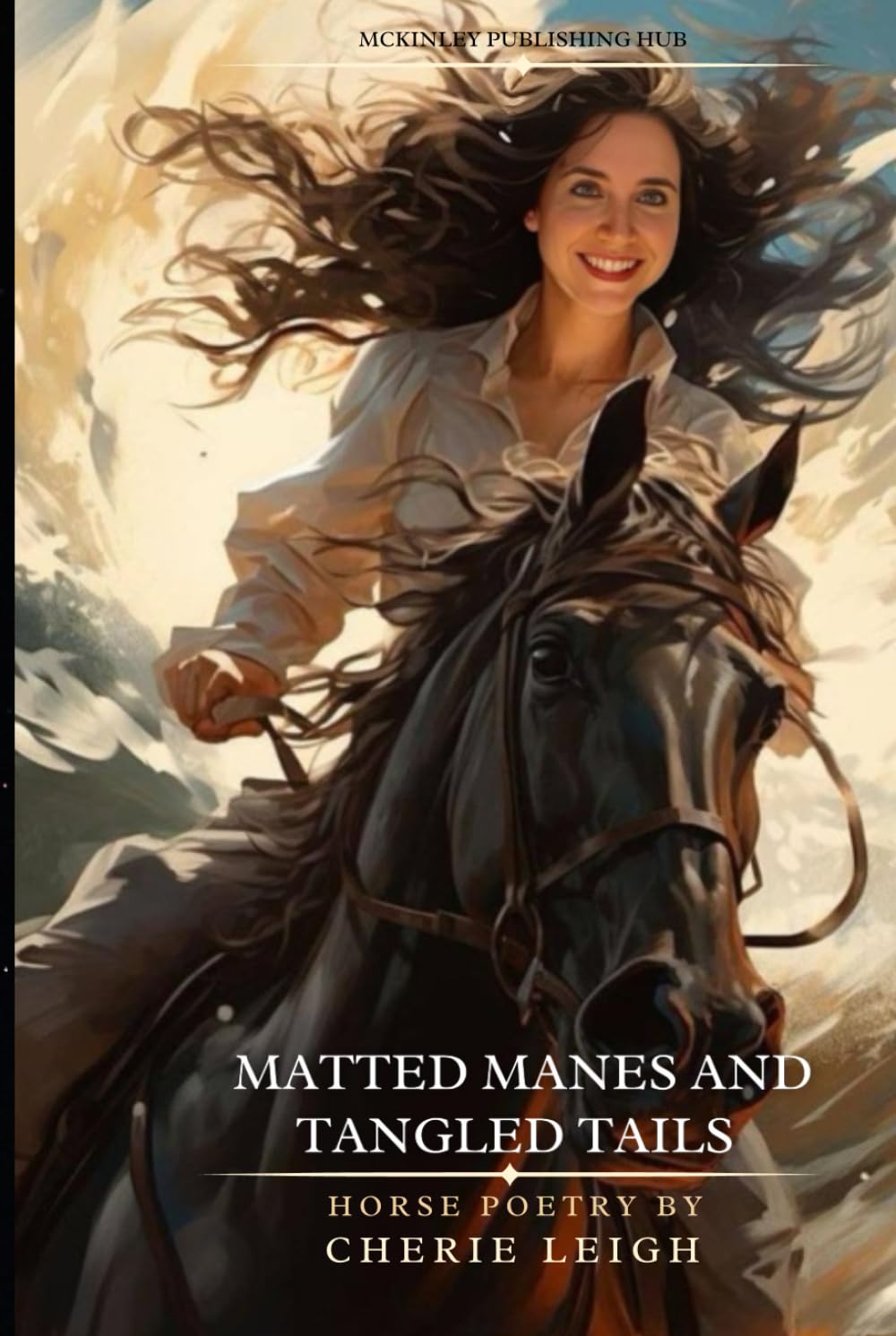 Amazon.com: Matted Manes and Tangled Tails: Horse Poetry by Cherie ...