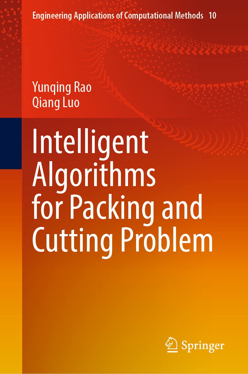 Intelligent Algorithms for Packing and Cutting Problem (Engineering ...