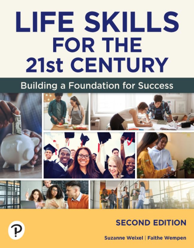 Life Skills for the 21st Century: Weixel, Suzanne, Wempen, Faithe ...