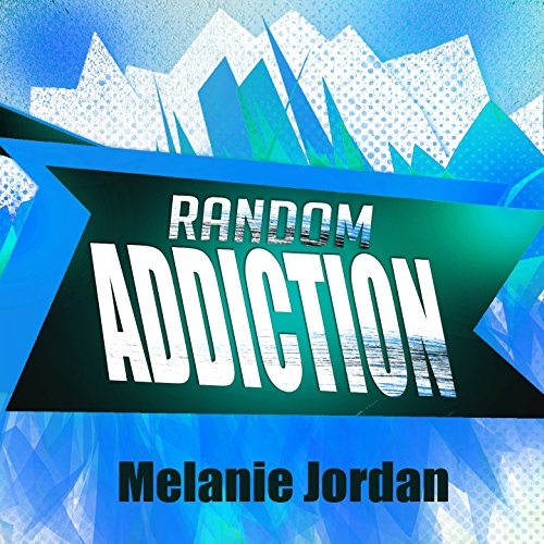 Écouter Random Addiction par Melanie Jordan sur Amazon Music Unlimited