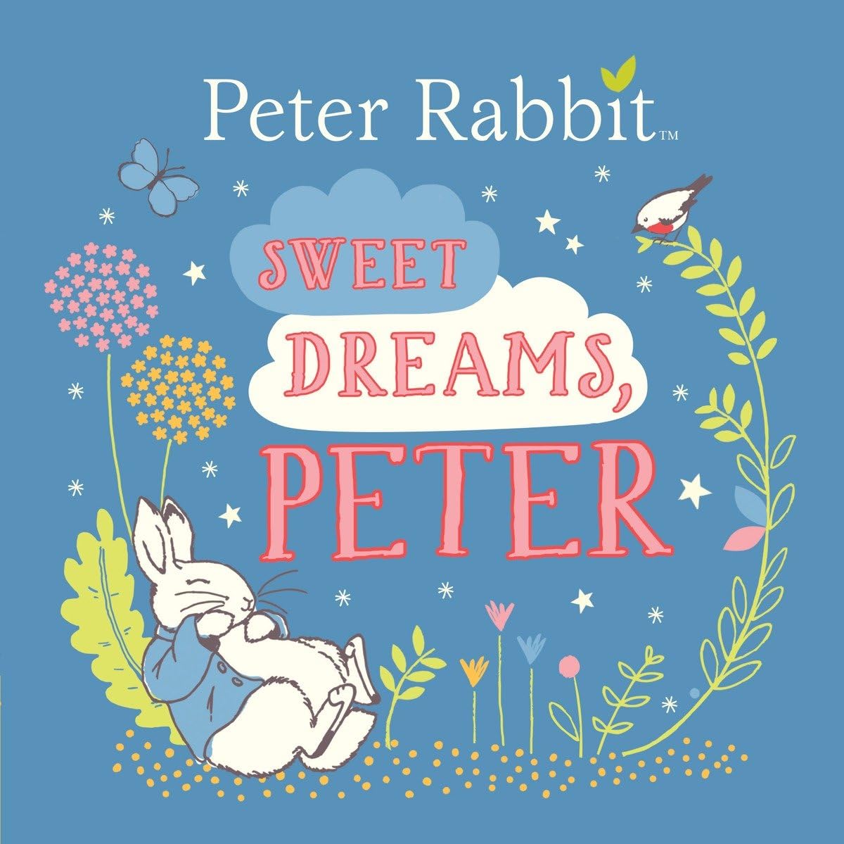 Sweet Dreams, Peter (Peter Rabbit): Potter, Beatrix: 9780241275993 ...