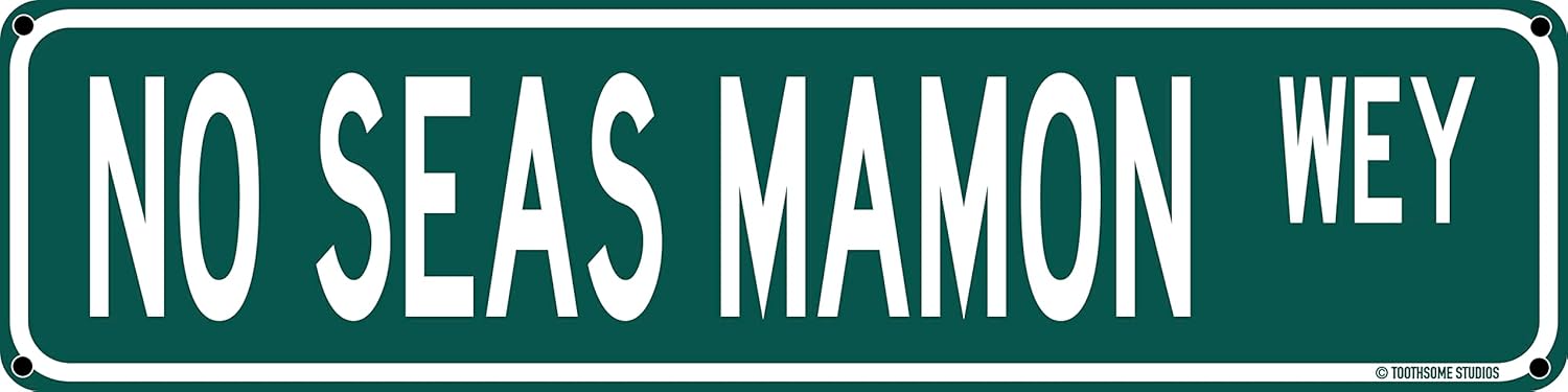 Amazon.com: No Seas Mamon Wey Funny Mexican Spanish Humor 16" x 4 ...