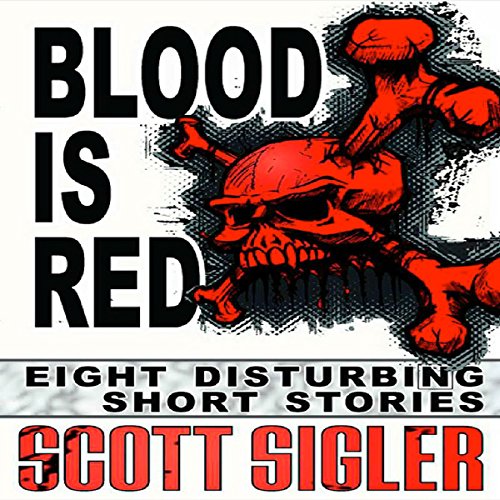 Blood Is Red: Eight Disturbing Short Stories: The Color Series (Audio ...