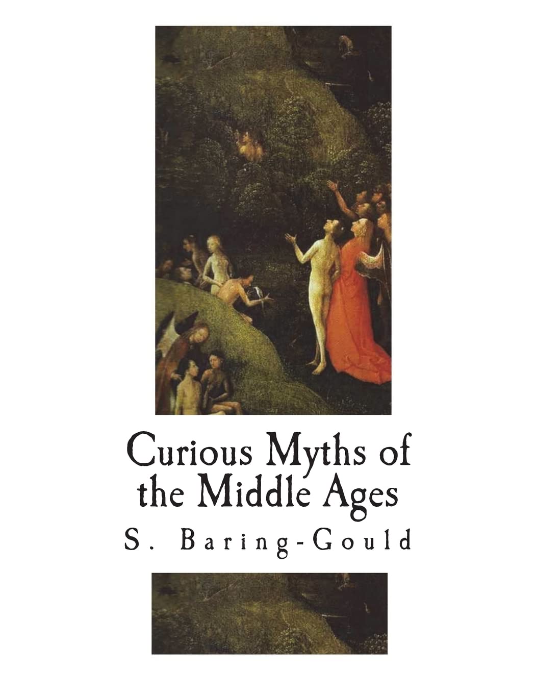 Curious Myths of the Middle Ages (Myths - Middle Ages): Baring-Gould, S ...