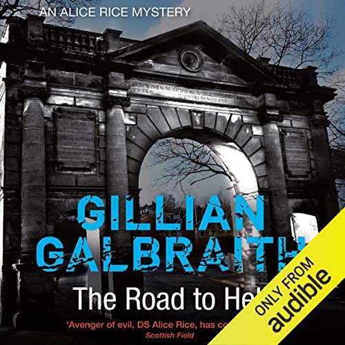 The Road to Hell: An Alice Rice Mystery, Book 4 (Audio Download ...