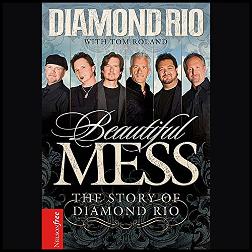Amazon.com: Beautiful Mess: The Story of Diamond Rio (Audible Audio ...