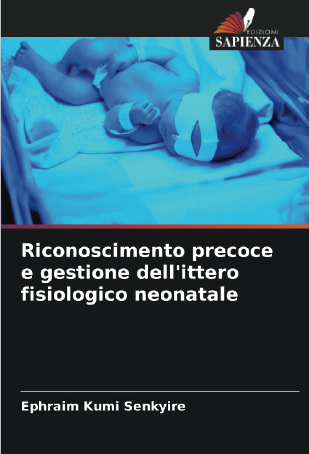 Amazon.com: Riconoscimento precoce e gestione dell'ittero fisiologico ...