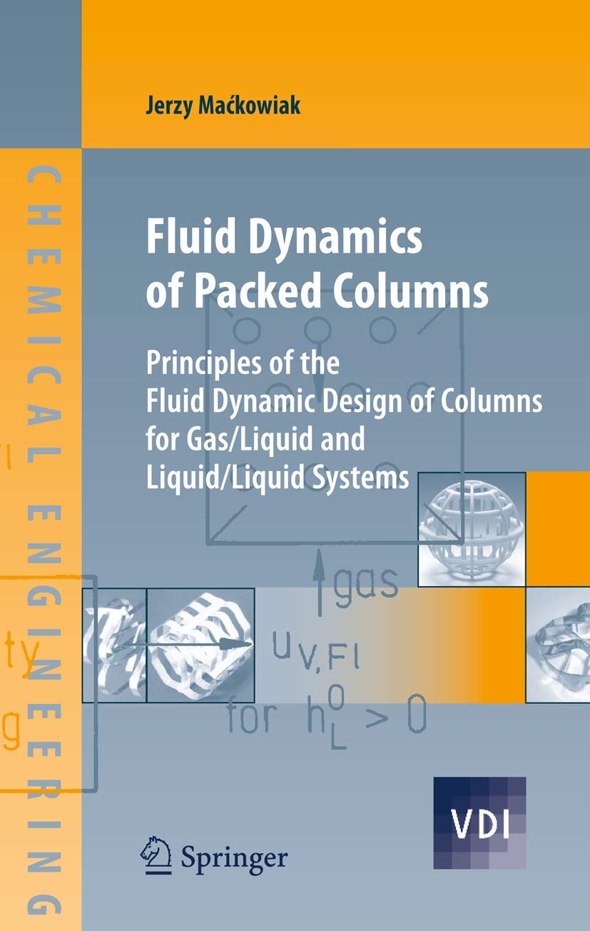 Fluid Dynamics of Packed Columns: Principles of the Fluid Dynamic ...