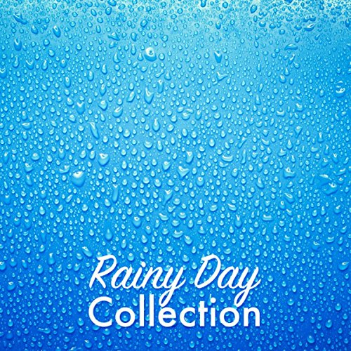 Play Rainy Day Collection by Relaxing Rain Sounds on Amazon Music