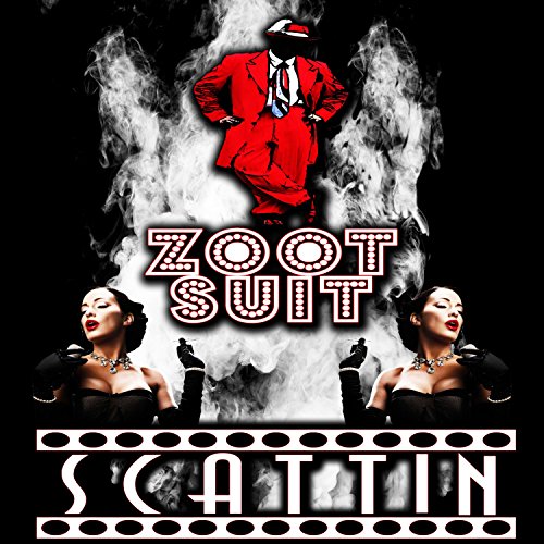Scattin' by Zoot Suit on Amazon Prime Music