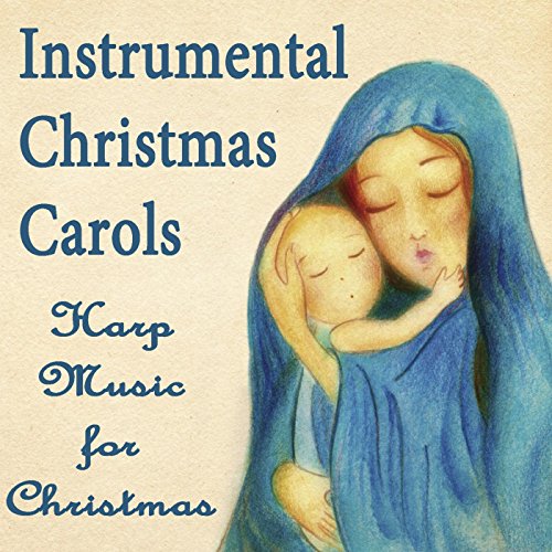 Play Instrumental Christmas Carols: Harp Music for Christmas by The O ...