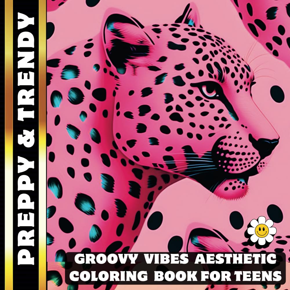 Preppy &Trendy: Groovy Vibes Aesthetic Coloring Book for Teens and ...