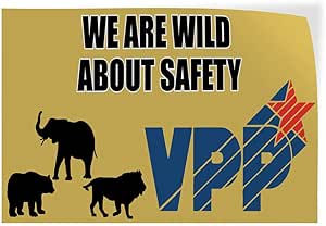 Amazon.com : We Are Wild About Safety Vpp #2 Indoor Store Sign Vinyl ...
