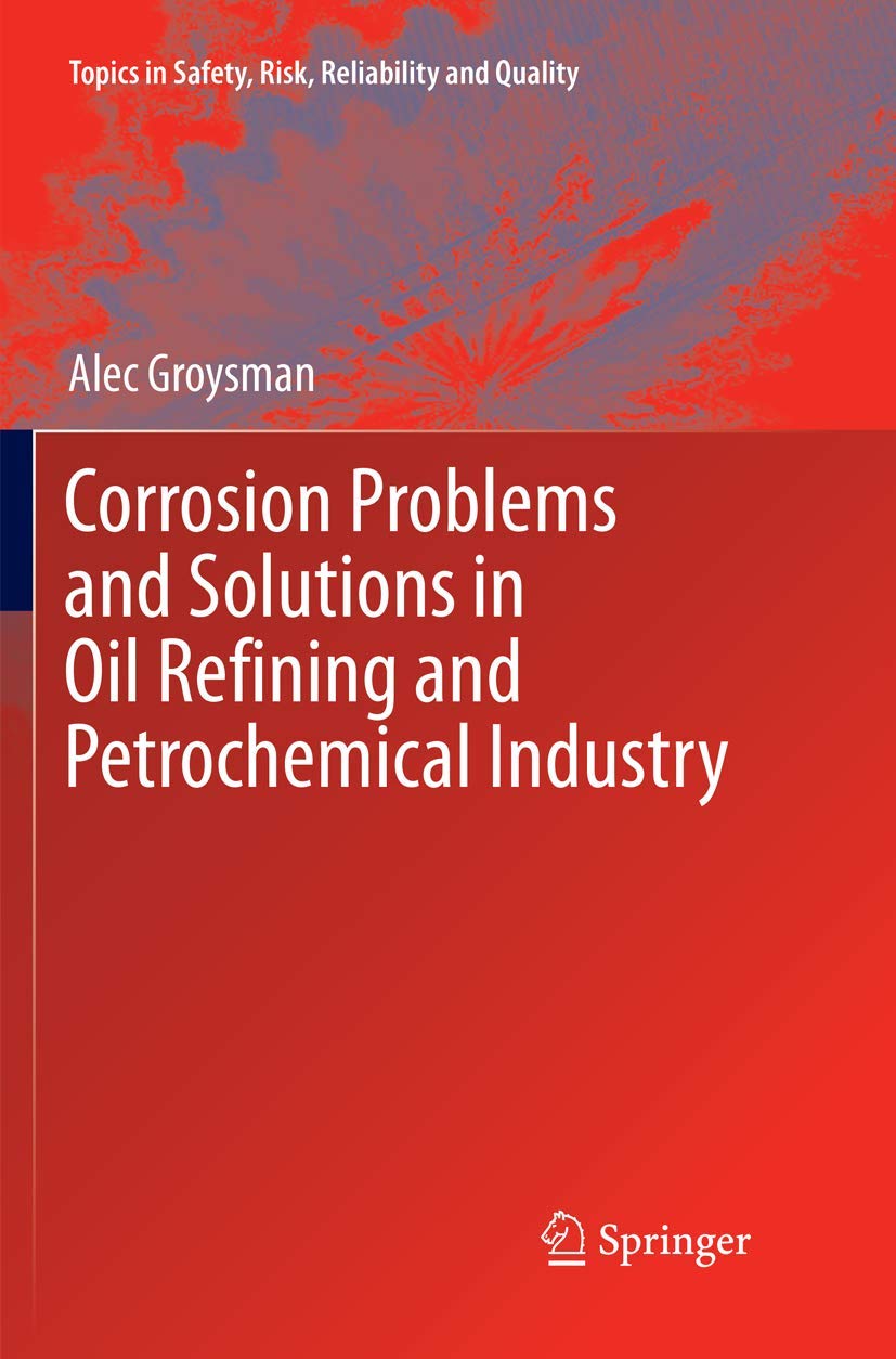 Amazon.com: Corrosion Problems and Solutions in Oil Refining and ...