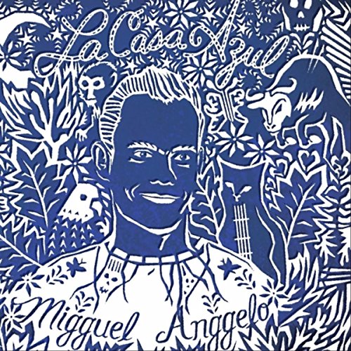 La Casa Azul by Migguel Anggelo on Amazon Music - Amazon.co.uk