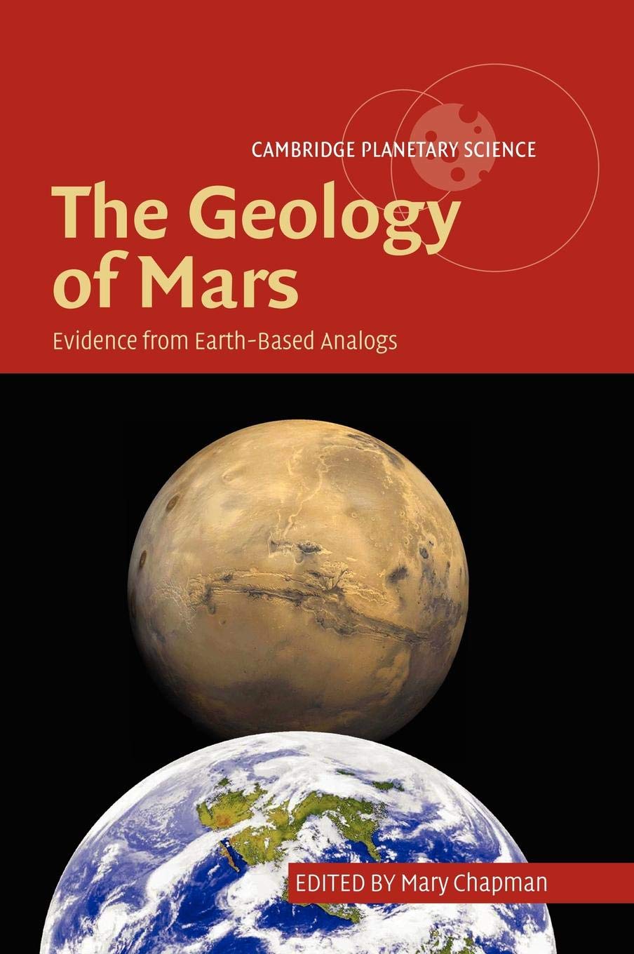 The Geology of Mars: Evidence from Earth-Based Analogs (Cambridge ...