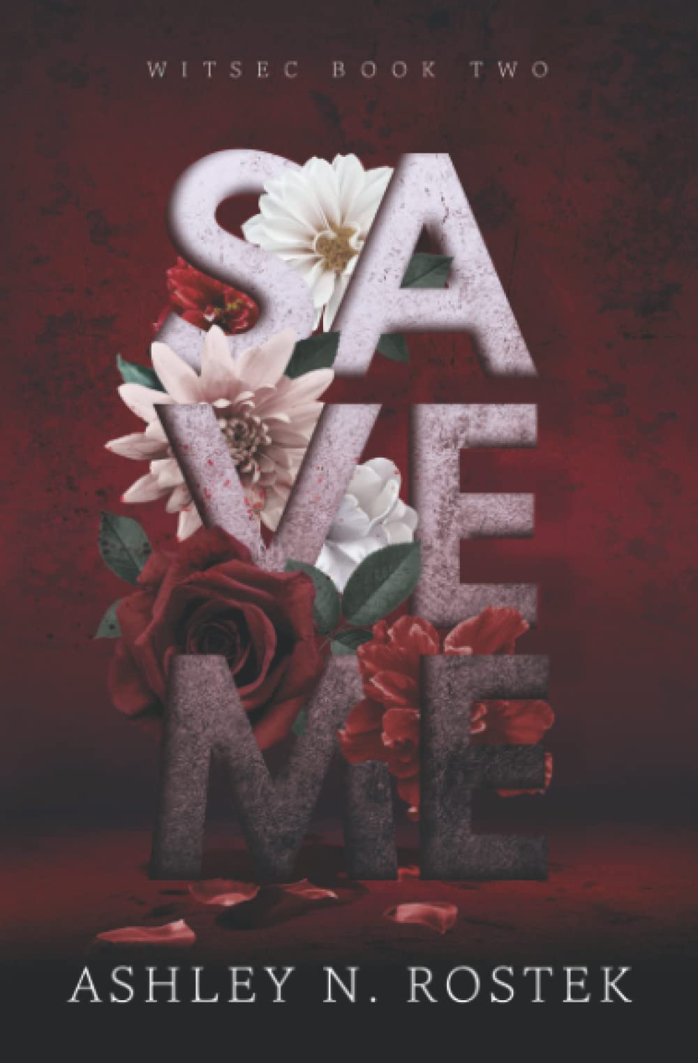 Save Me (WITSEC): Rostek, Ashley N.: 9798788118802: Amazon.com: Books