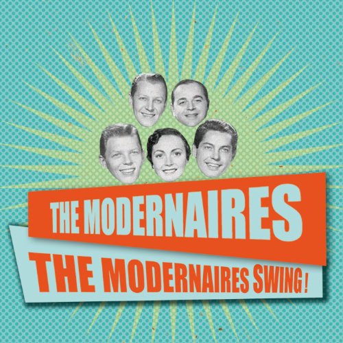Amazon.com: The Modernaires Swing! : The Modernaires: Digital Music