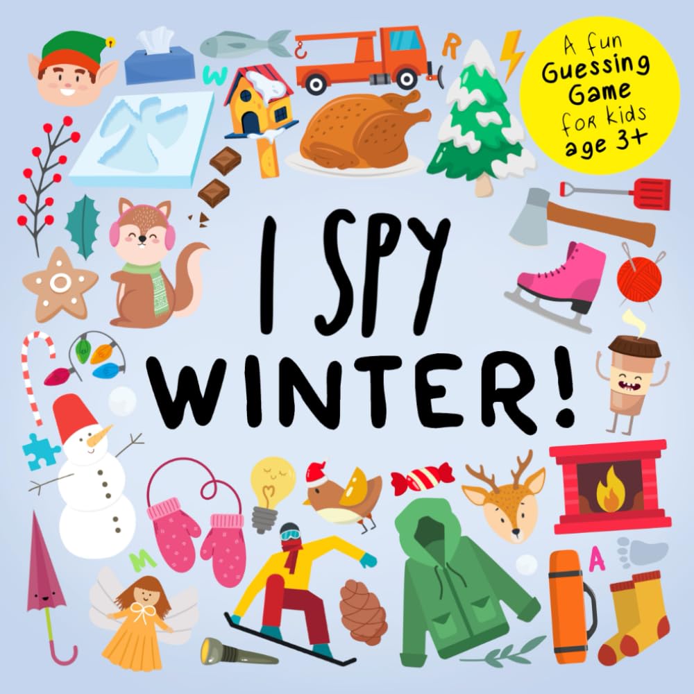 I Spy - Winter!: A Fun Guessing Game for Kids Age 3+: Books, Webber ...