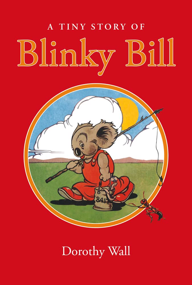 A Tiny Story of Blinky Bill: Wall, Dorothy: 9781760794057: Amazon.com ...