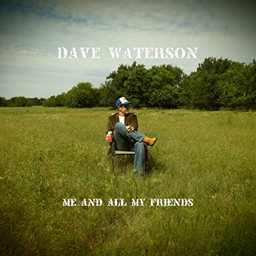 Amazon Music - Dave WatersonのMe and All My Friends - Amazon.co.jp