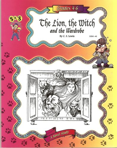 The Lion, the Witch and the Wardrobe (A Novel Study, Grades 4-6, SSN1 ...