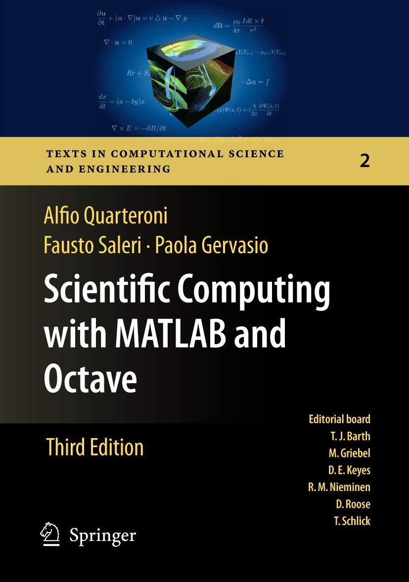 Scientific Computing With Matlab And Octave Texts In Computational Science And Engineering