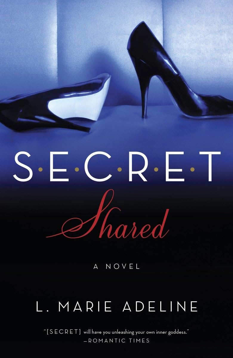 SECRET Shared: A SECRET Novel: Adeline, L. Marie: 9780804136860: Amazon ...
