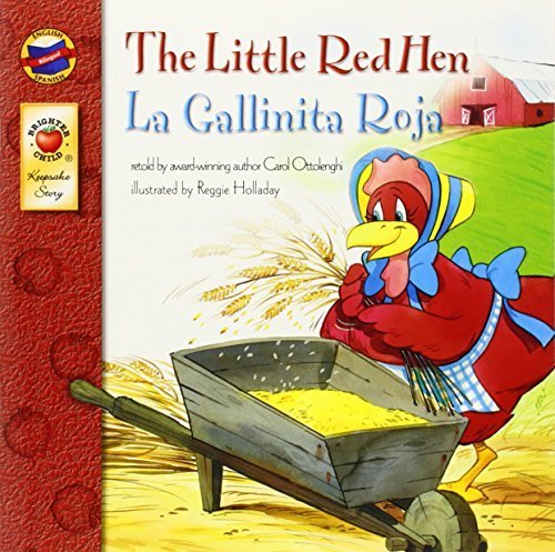 The Little Red Hen, Grades PK - 3: La Gallinita Roja (Keepsake Stories ...
