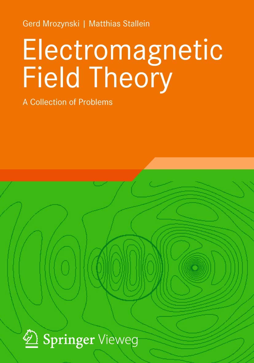 Buy Electromagnetic Field Theory: A Collection of Problems Book Online ...