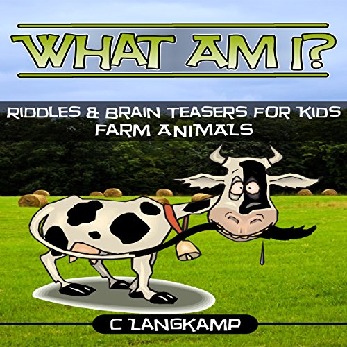 What Am I? Riddles and Brain Teasers for Kids: Farm Animals Edition ...