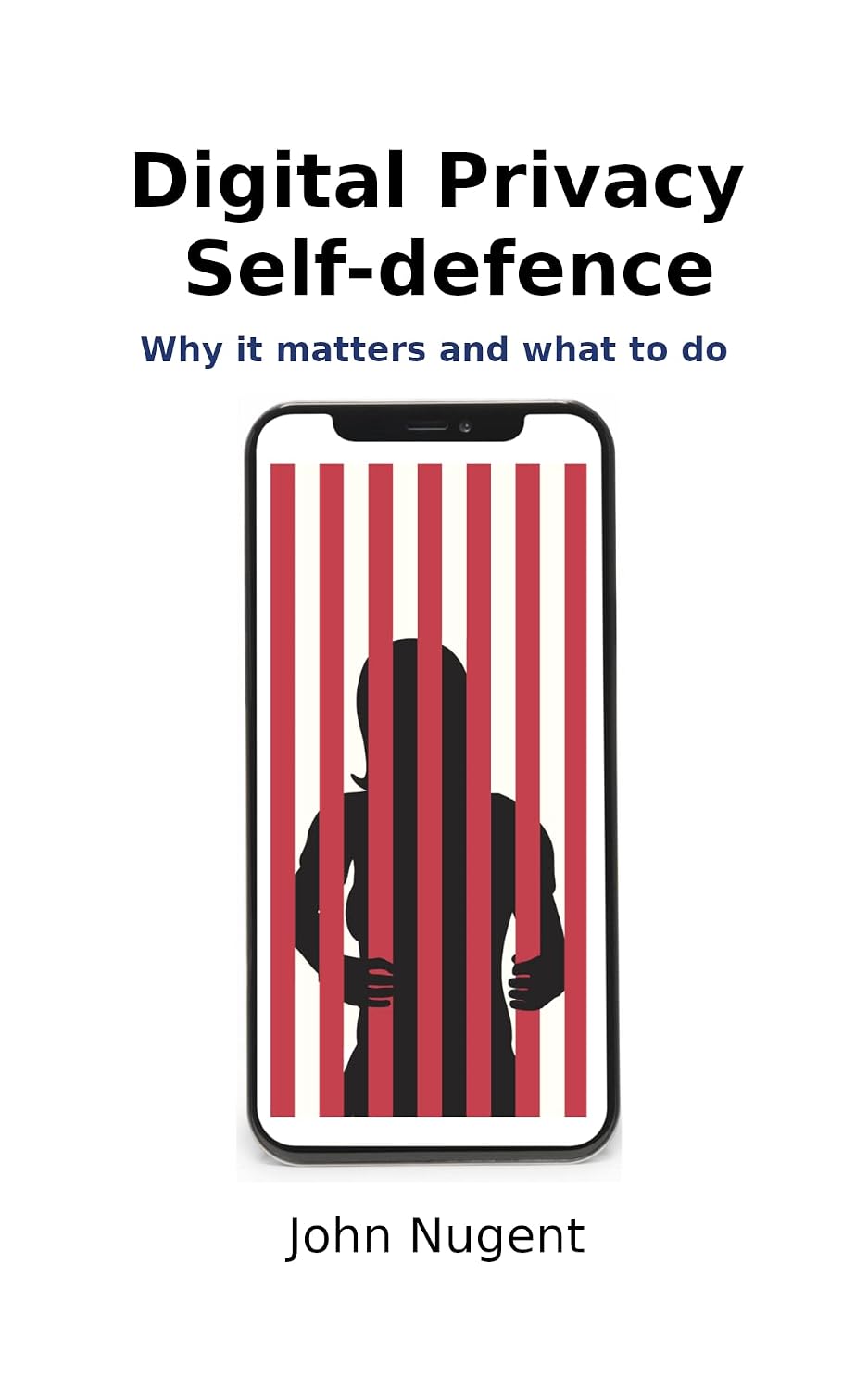 Amazon.com: Digital Privacy Self-defence: Why it matters and what to do ...