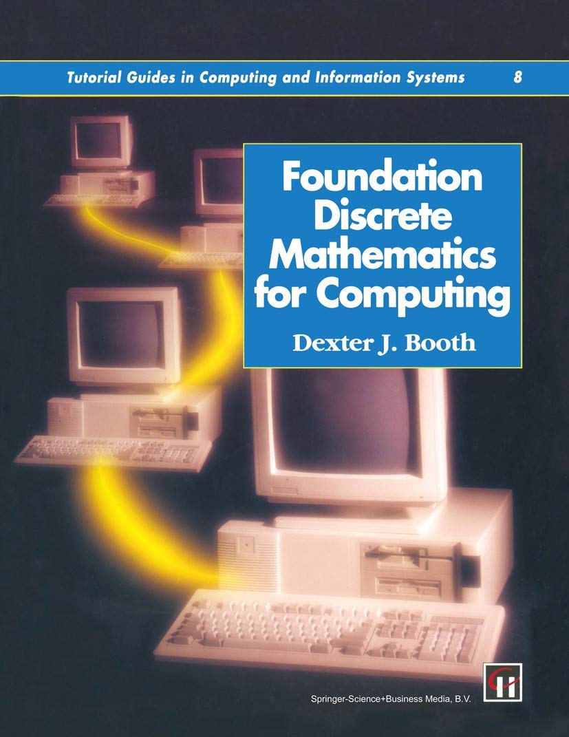 Foundation Discrete Mathematics for Computing (Tutorial Guides in ...