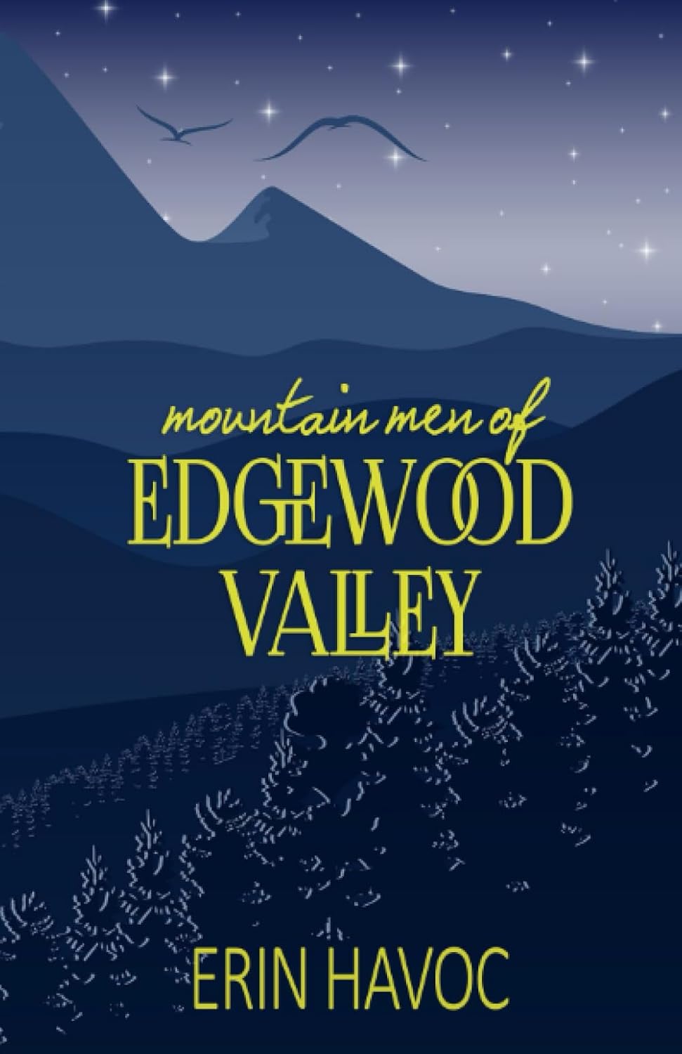 Mountain Men of Edgewood Valley: Mountain Man Romance: Havoc, Erin ...
