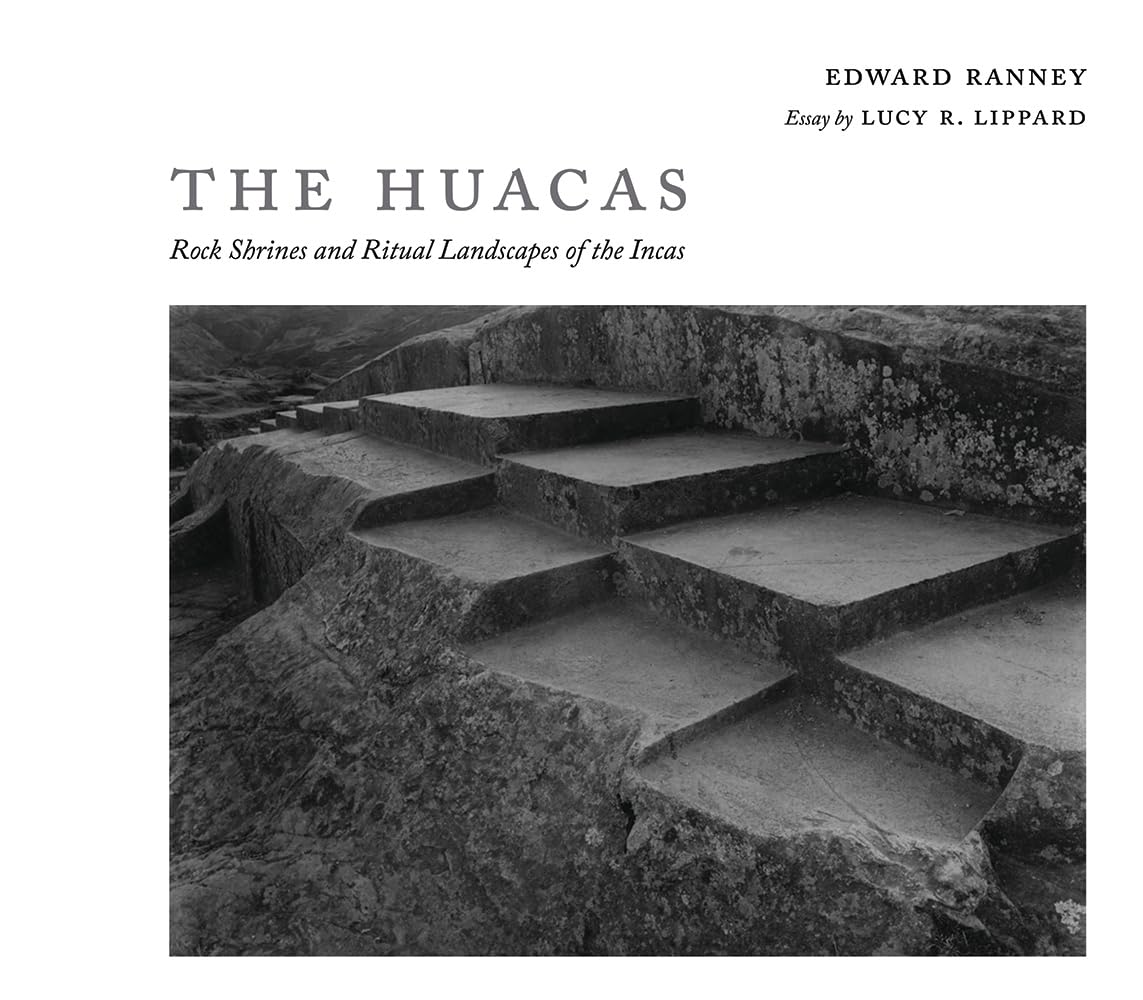 The Huacas: Rock Shrines and Ritual Landscapes of the Incas | Amazon.com.br