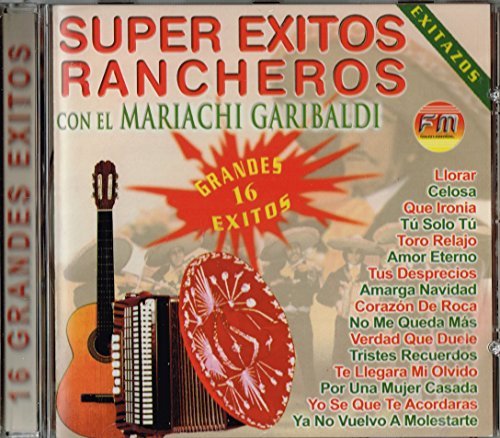 MARIACHI GARIBALDI - Super Exitos Rancheros - Amazon.com Music