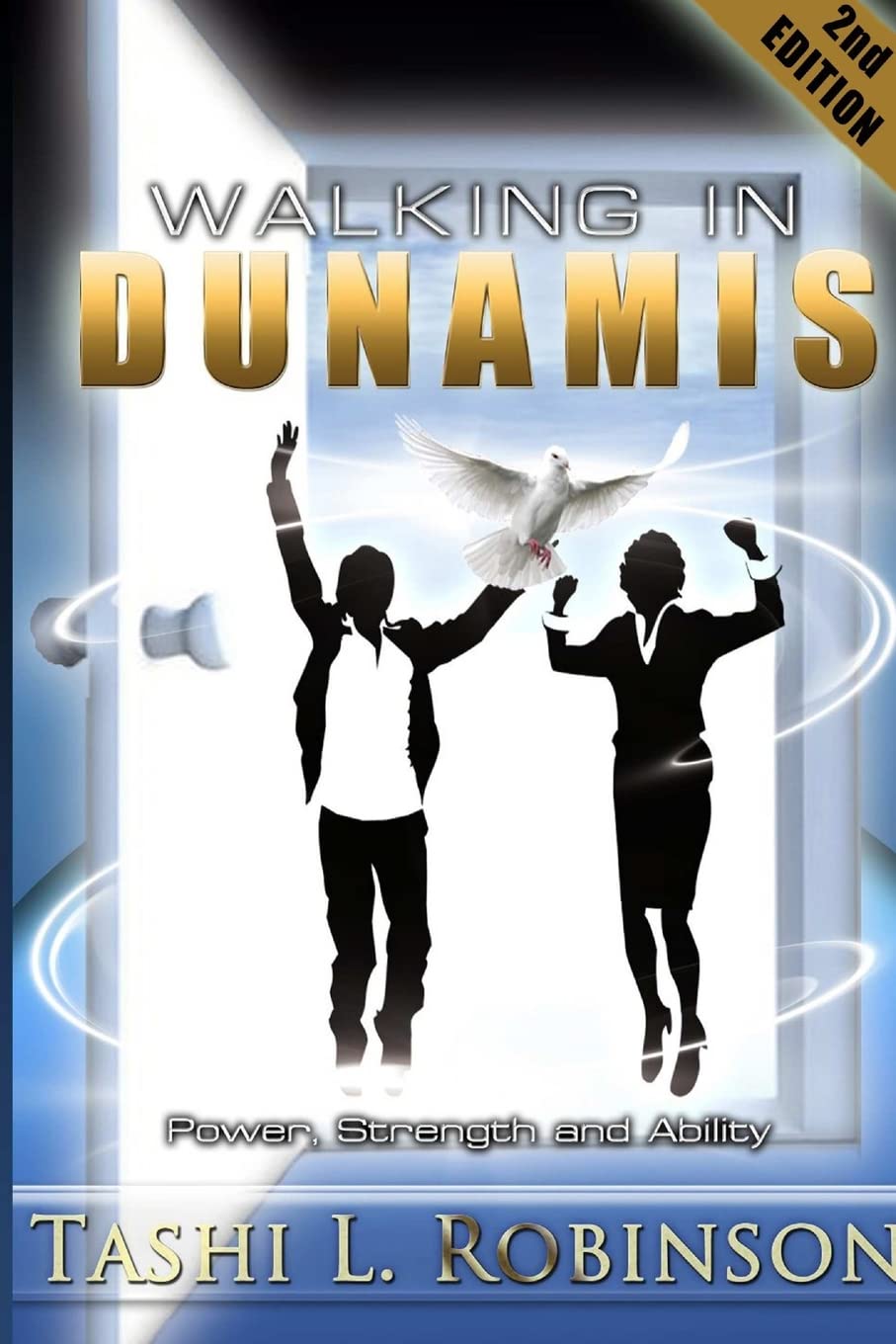Walking in Dunamis: Robinson, Tashi L.: 9781312048645: Amazon.com: Books