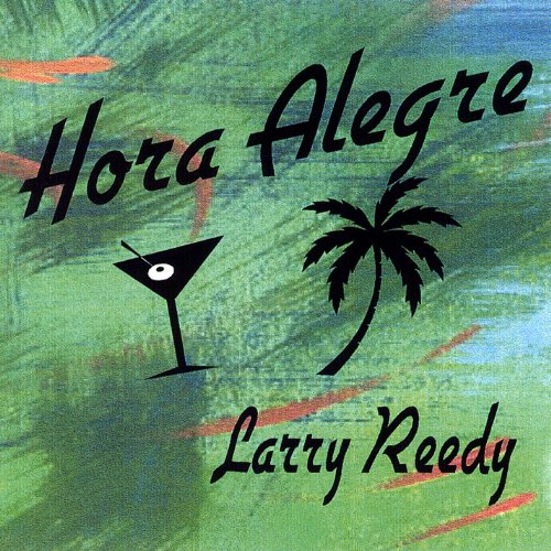Play Hora Alegre by Larry Reedy on Amazon Music