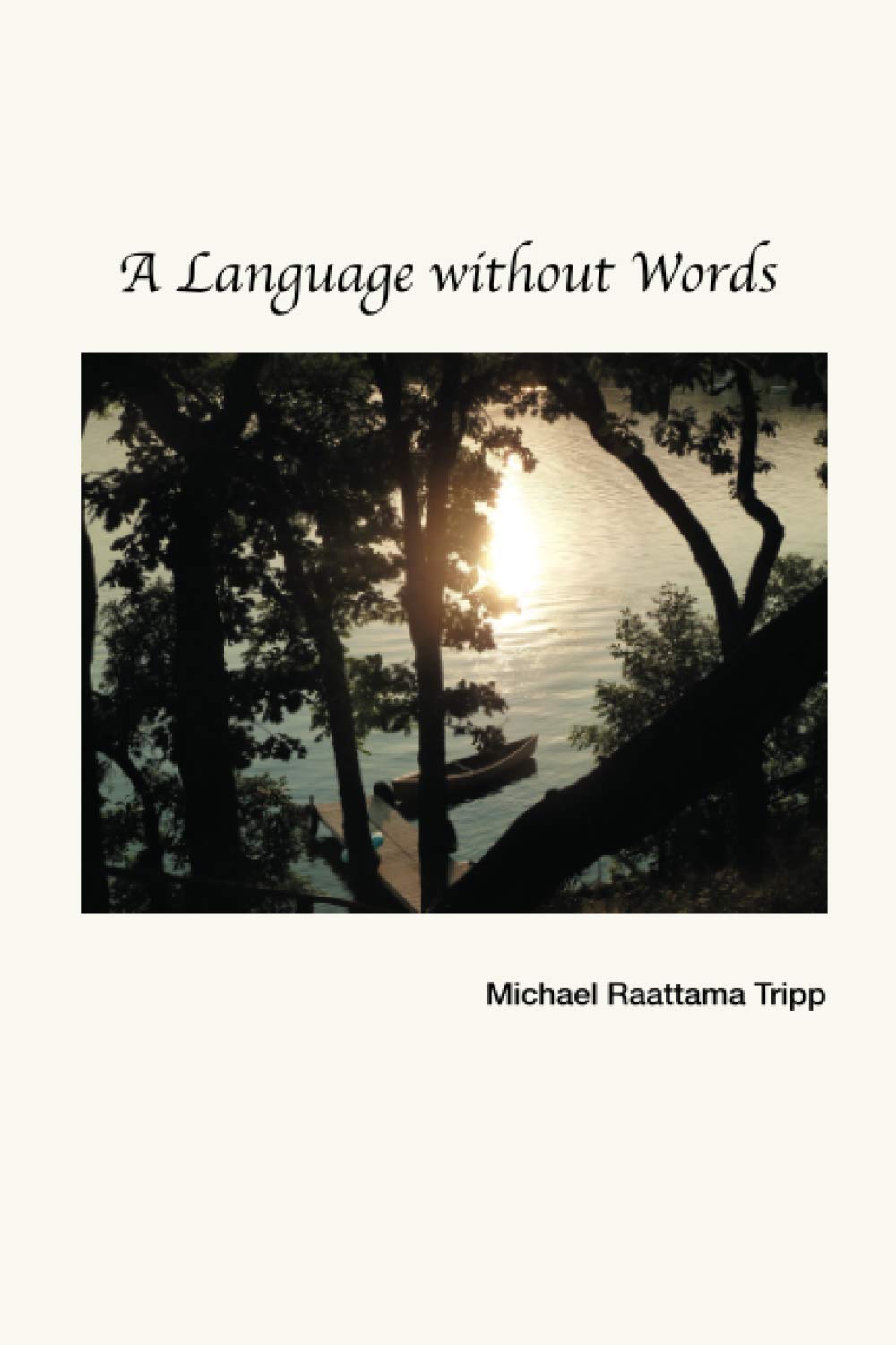 Amazon.com: A Language without Words: 9781937849924: Tripp, Michael ...