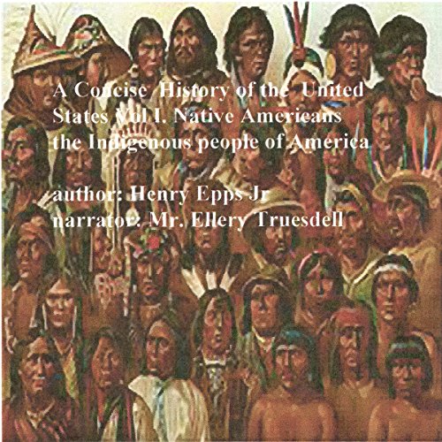 The first americans: a concise history of native american: native ...