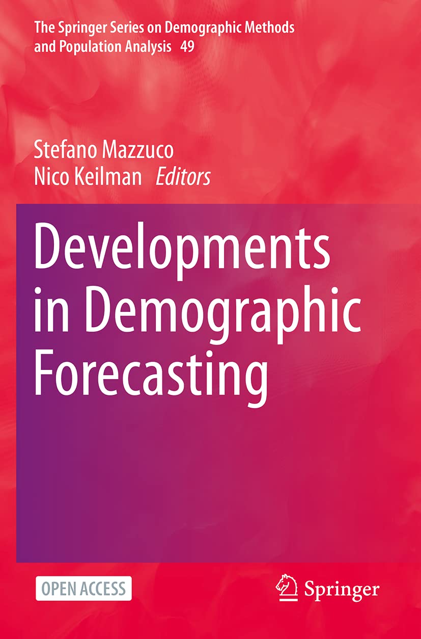 Developments in Demographic Forecasting (The Springer Series on ...