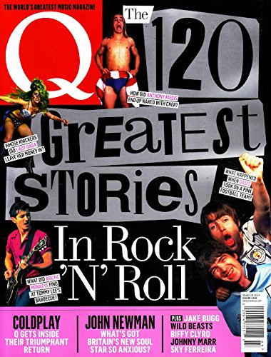 Q MAGAZINE MARCH 2014 THE 120 GREATESTS STORIES IN ROCK 'N' ROLL, BIFFY ...
